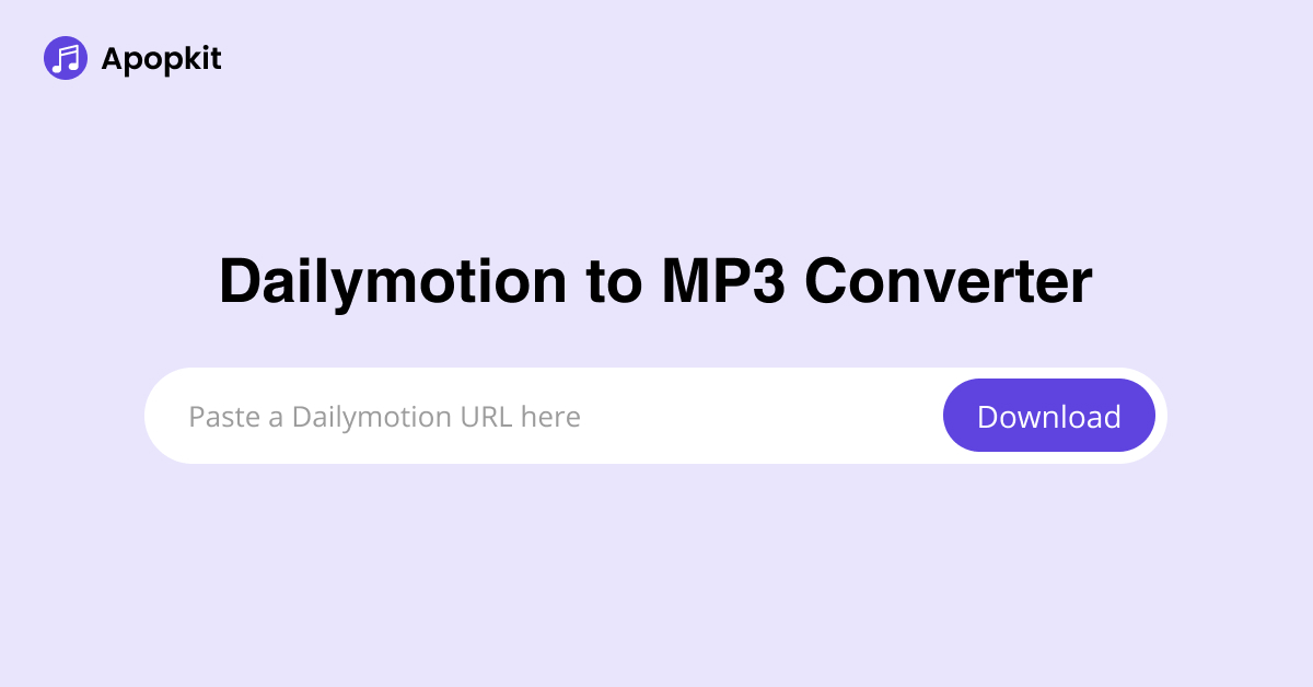Dailymotion to MP3 Converter - Free & Safe!