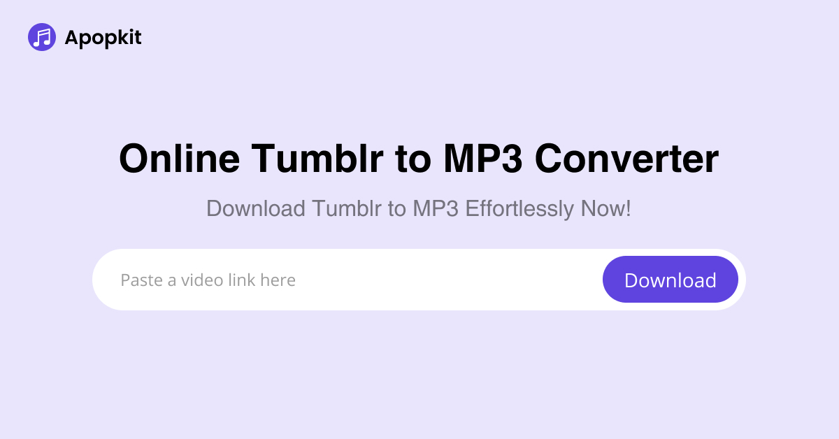 Tumblr Audio Downloader - Convert Tumblr to MP3 Online